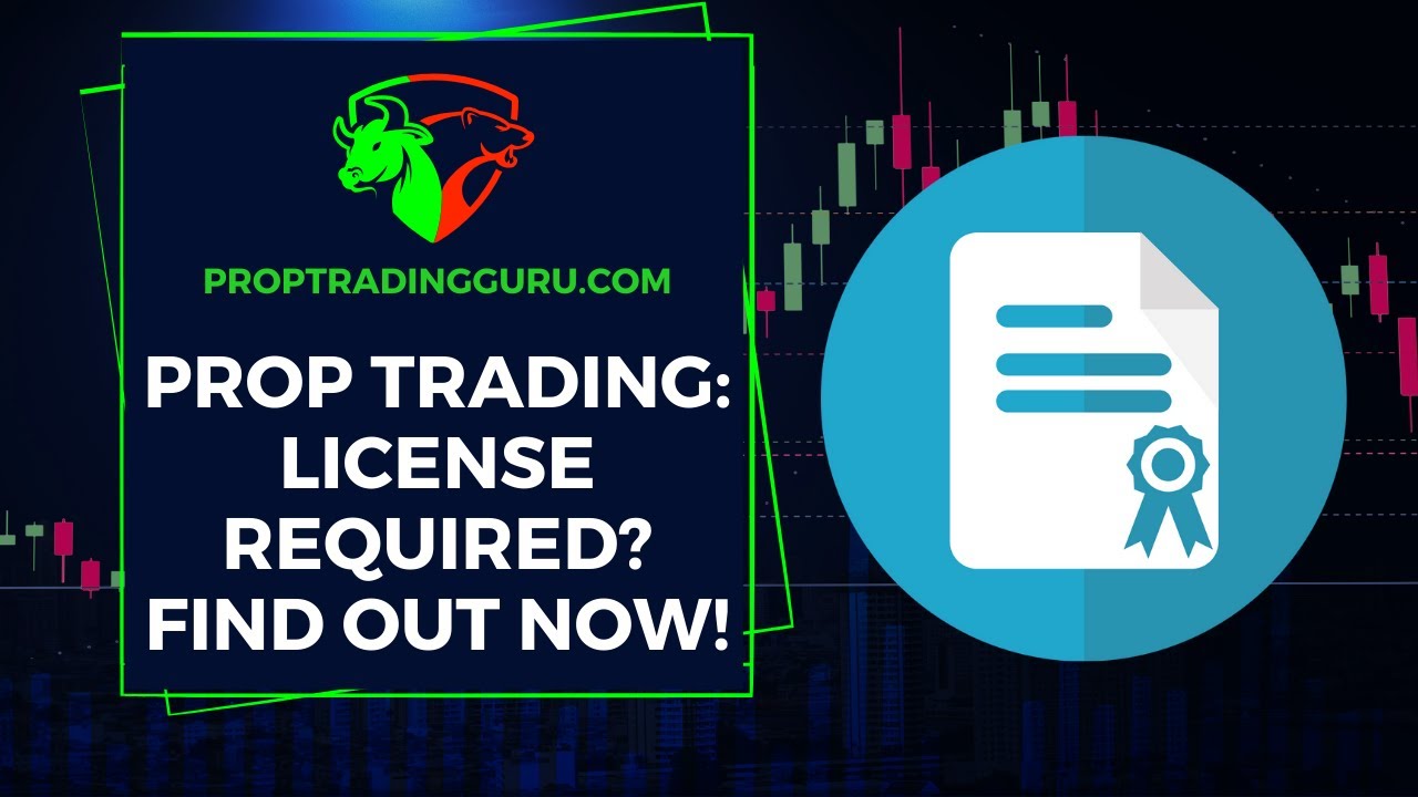 Do Prop Traders Need a License? Essential Guide to US Trading ...