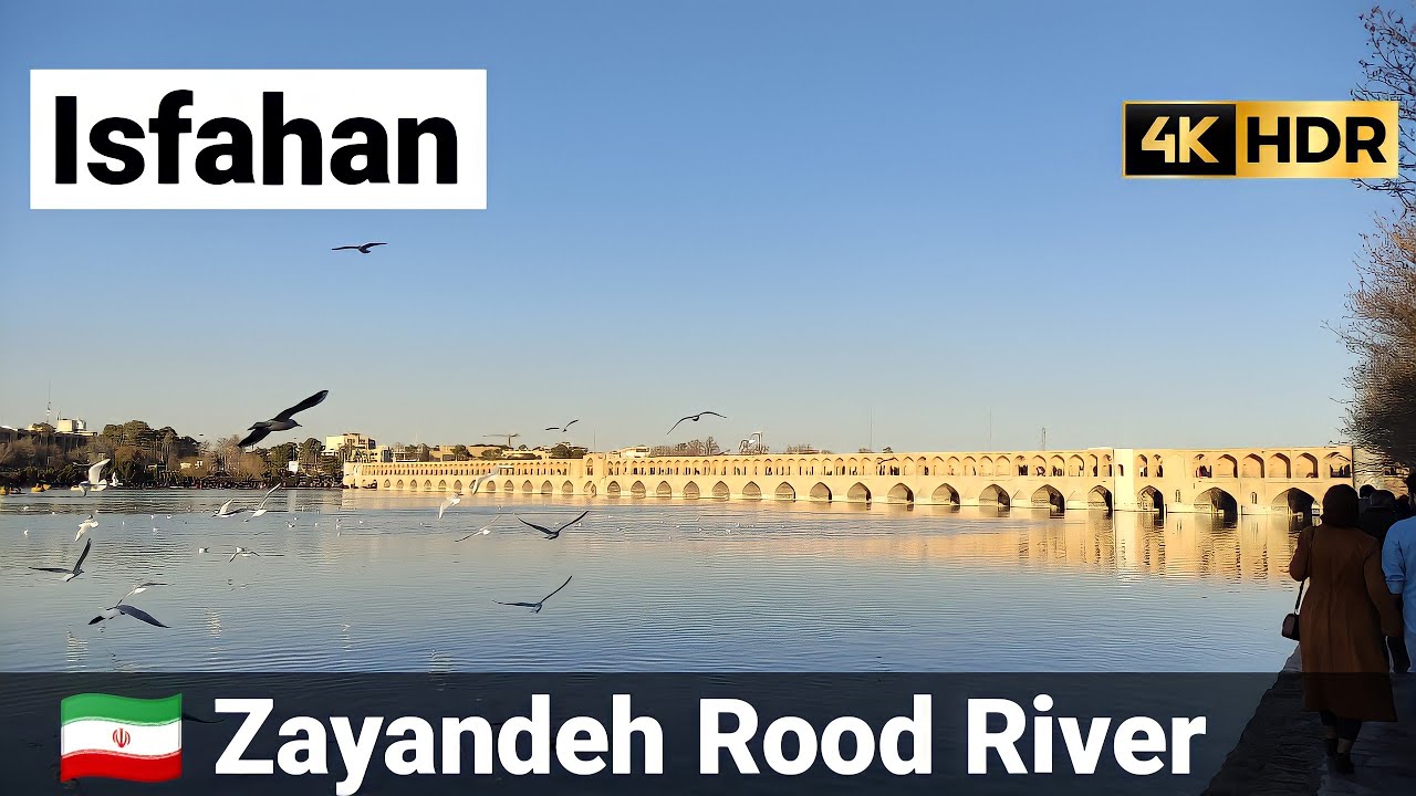 Isfahan Iran 2022 4K | Walking in Zayandeh Rood River | اصفهان زاینده ...
