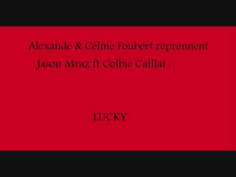 Alexandre Foubert & Céline Foubert reprennent Jason Mraz ft Colbie ...