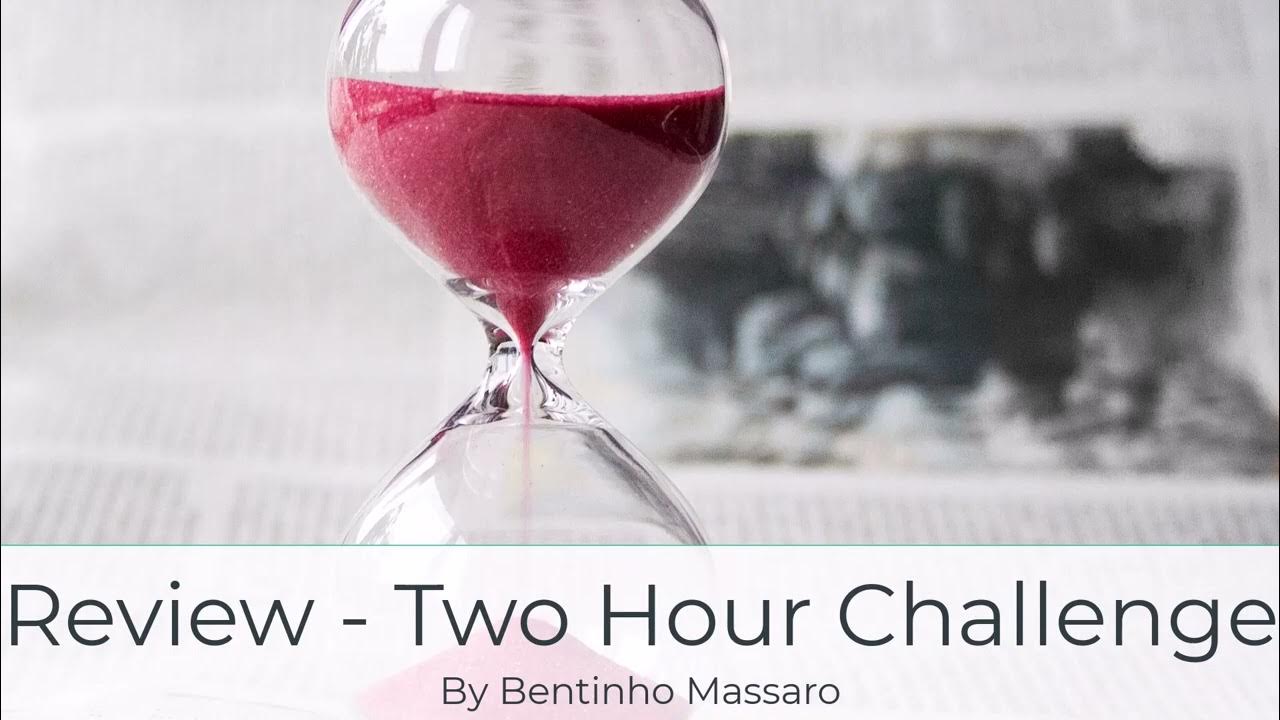 A Review of the Two Hour Challenge | BENTINHO MASSARO - YouTube