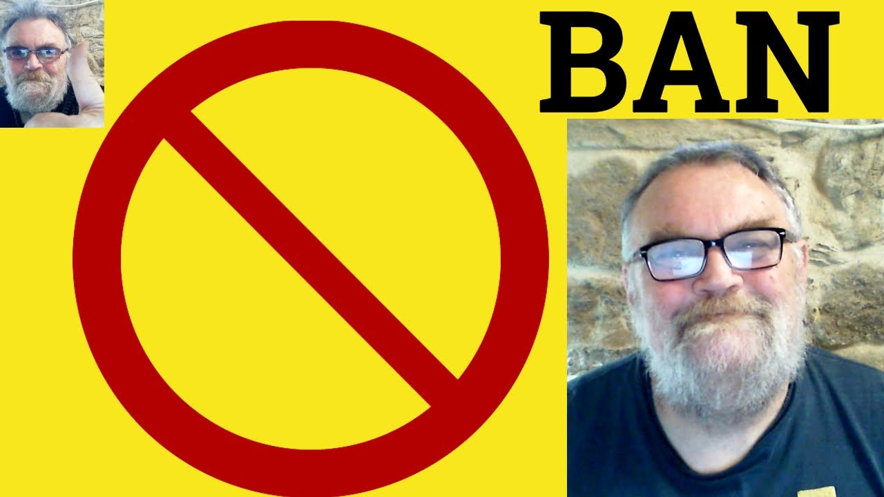 Ban Meaning Ban Examples Ban Definition Ban Defined Ban ban-meaning-ban-examples-ban-definition-ban-defined-ban