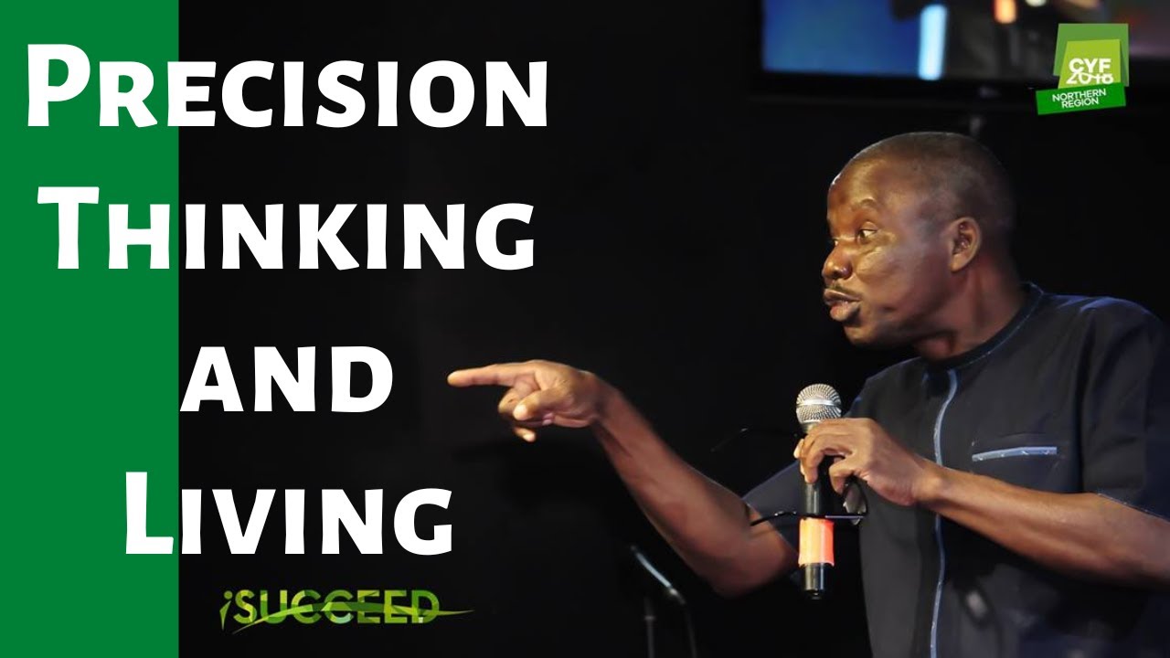 Precision Thinking and Living - YouTube