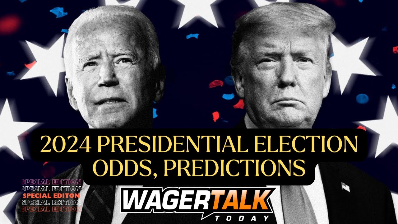 2024 Presidential Election Betting Odds & Predictions | Trump vs Biden ...