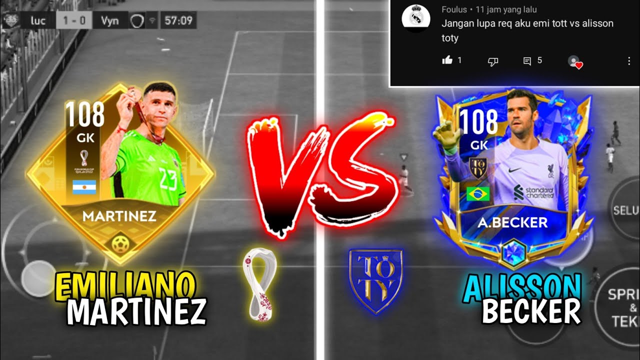 PERBANDINGAN PEMAIN EMI MARTINEZ TOTT VS ALISSON BECKER TOTY SIAPA YANG ...