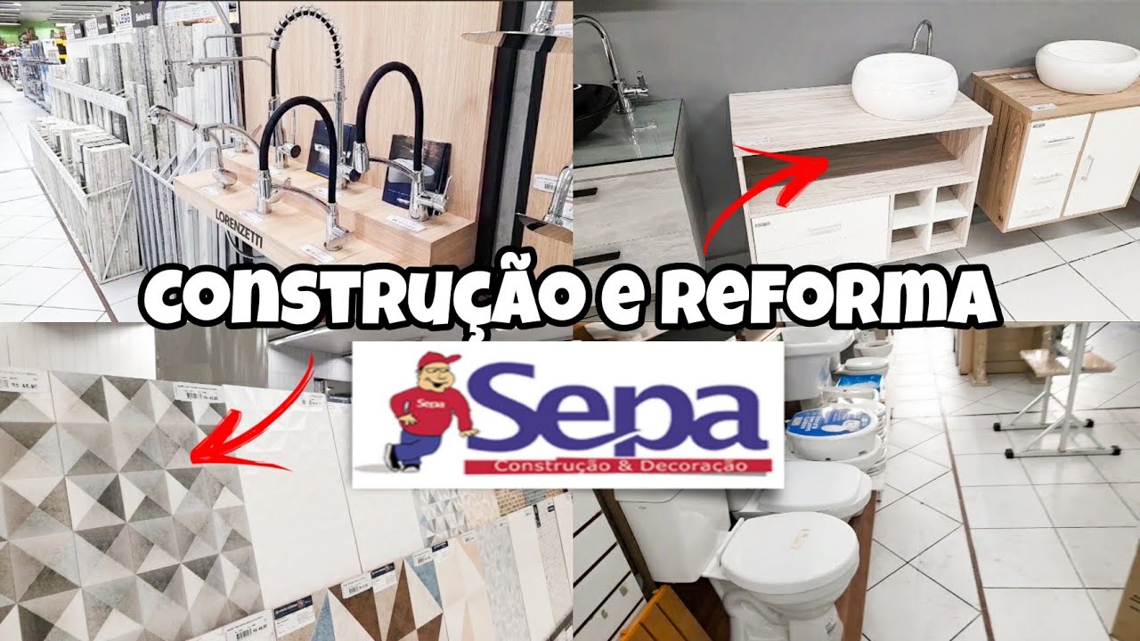 TOUR E ACHADINHOS NA LOJA SEPA Construção & Decoracao Porcelanato ...