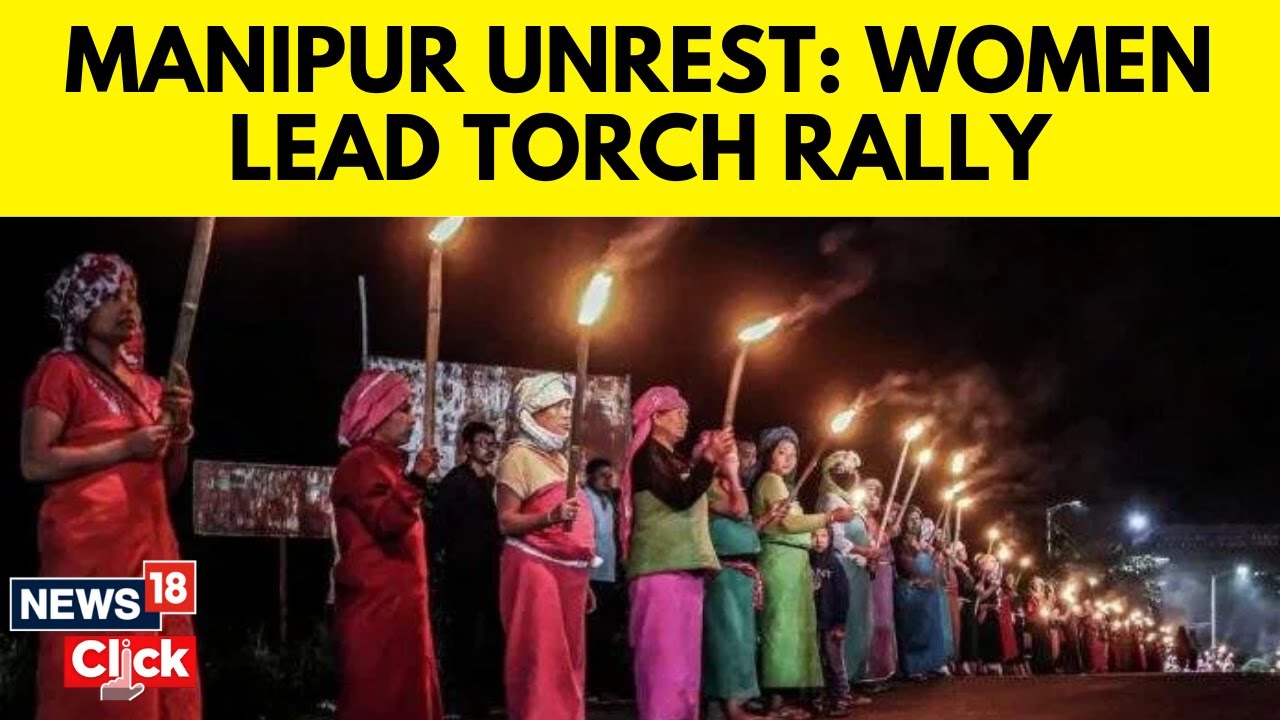 Manipur Violence | Manipur News Today | Manipur Women Hold Torch Rally ...