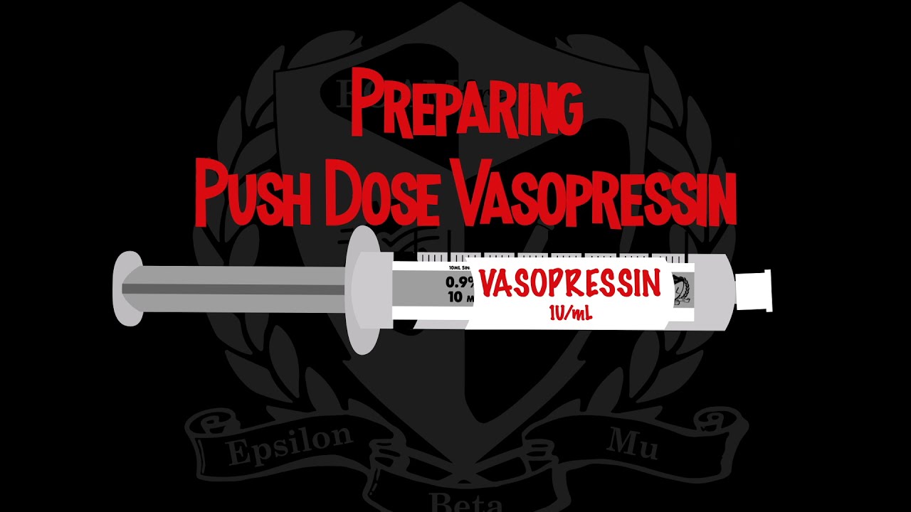 Preparing Push Dose Vasopressin - YouTube