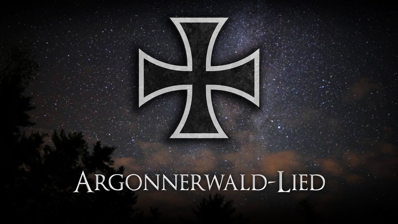 „Argonnerwald-Lied“ • (Rare Version) [+Liedtext] - YouTube