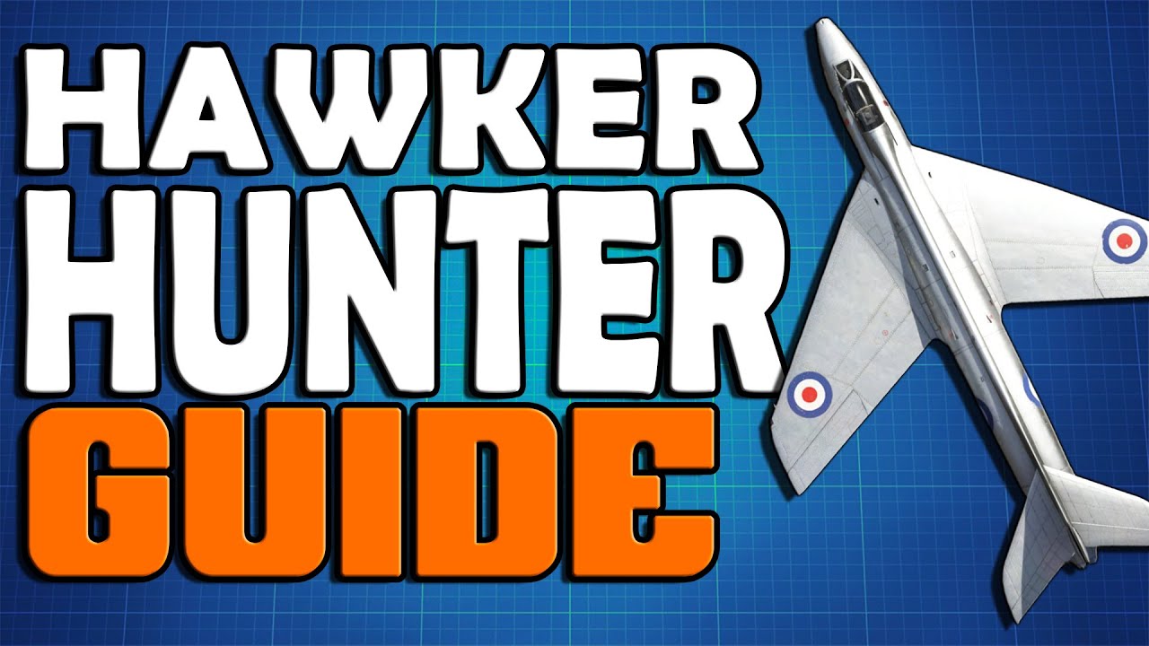 HOW TO FLY THE HUNTER! | War Thunder BluePrints - YouTube