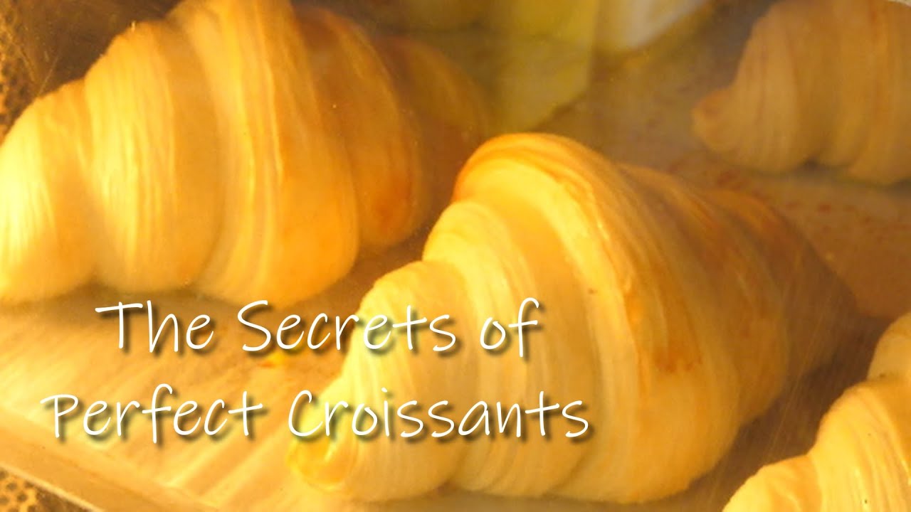 The Secrets of Perfect Croissants - YouTube