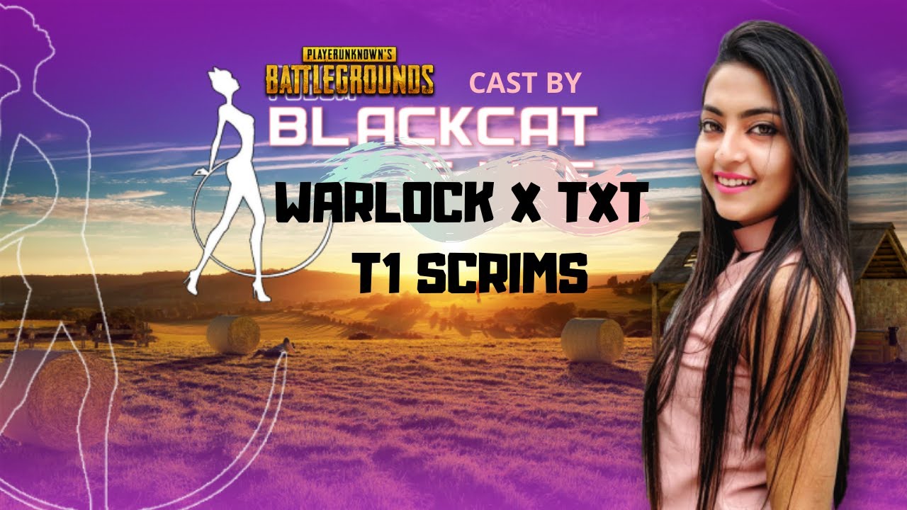 WARLOCK X TXT T1 SCRIMS | Cast by BLACKAT - YouTube