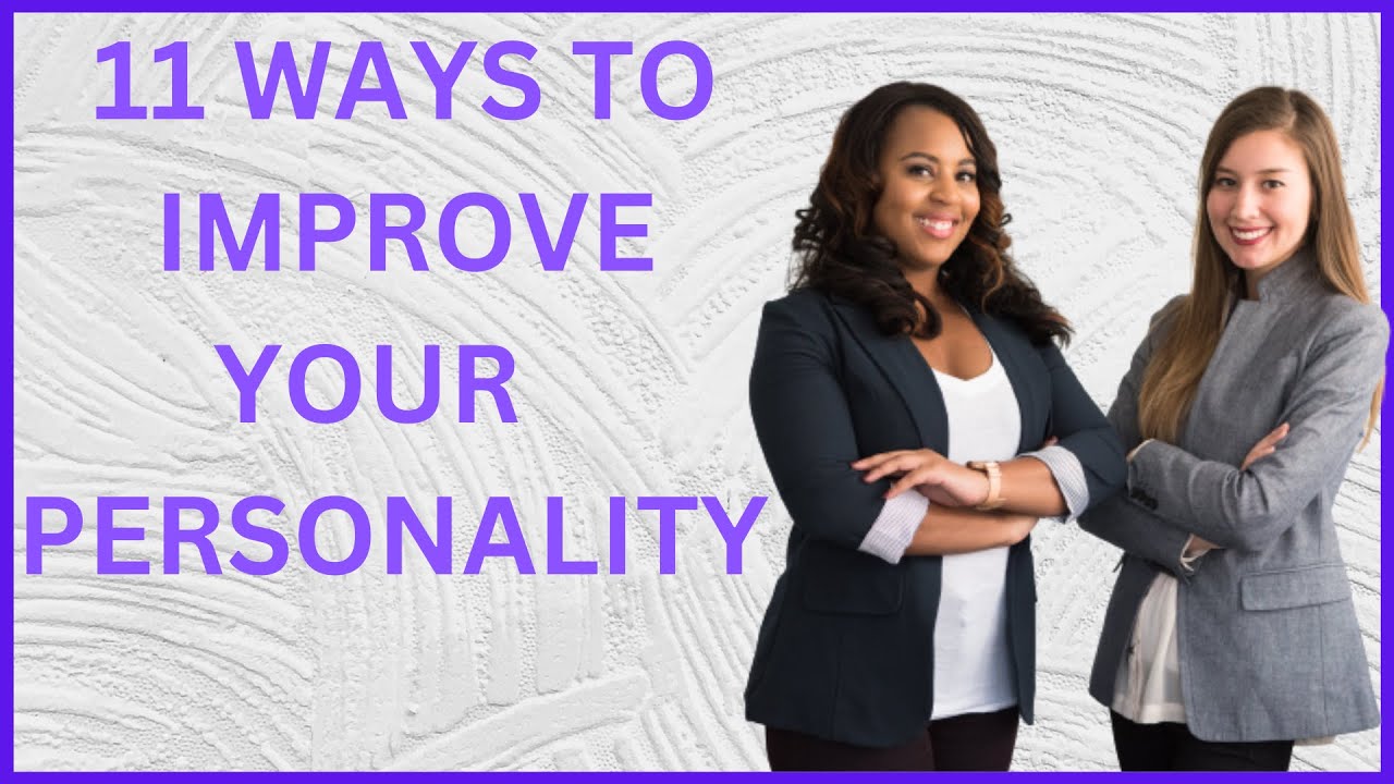 11 WAYS TO IMPROVE YOUR PERSONALITY #viral #motivation #successful # ...