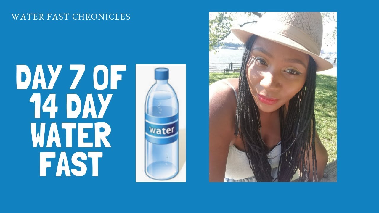 14 Day Water Fast | Day 7 of 14 Day Water Fast Update | NO Food Water ...