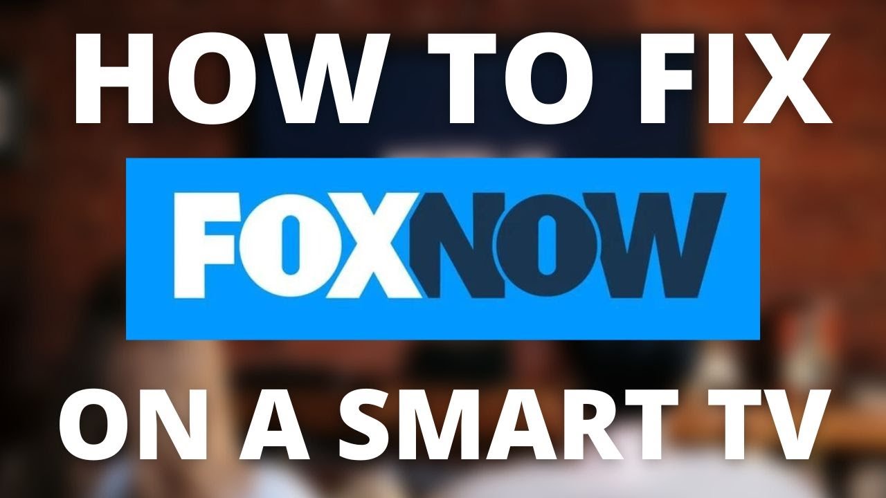 How to Fix Fox Now on a Smart TV - YouTube