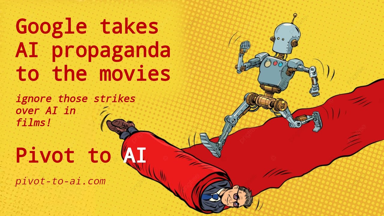 Google takes AI propaganda to the movies - YouTube