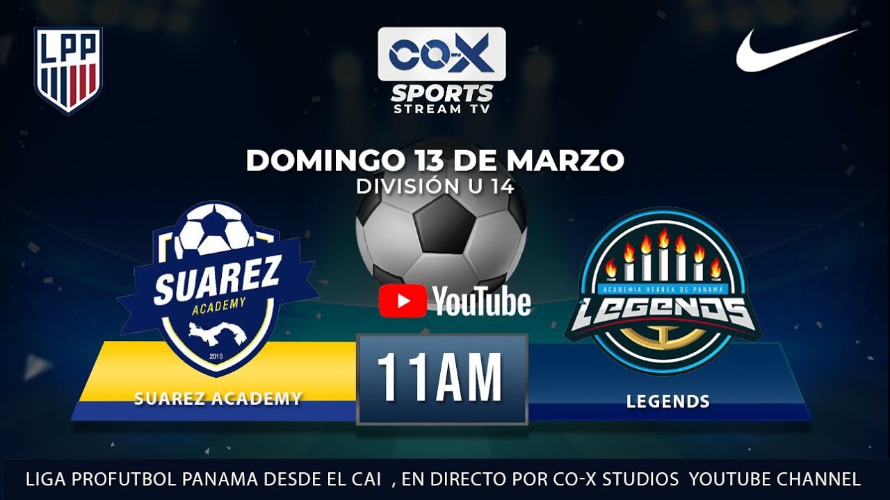 LPP - SUAREZ ACADEMY VS LEGENDS SUB 14 - YouTube