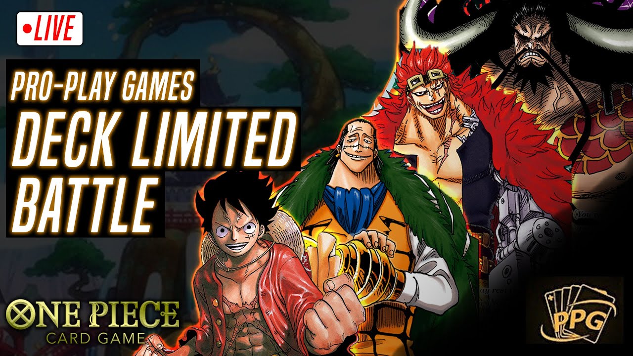 Pro-Play Games Deck Limited Battle Run || One Piece TCG - YouTube