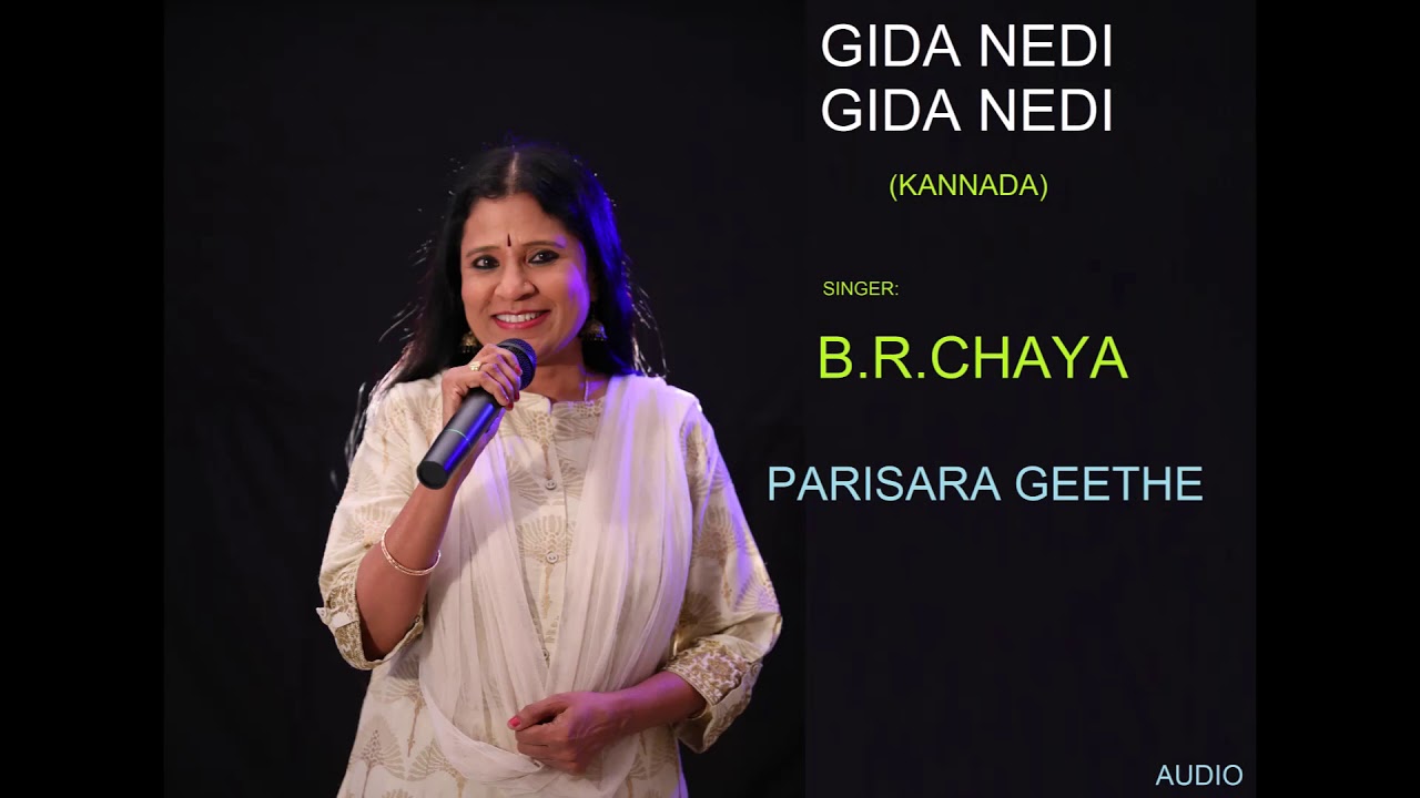 GIDA NEDI GIDA NEDI- B.R.CHAYA | PARISARA GEETHE | ENVIRONMENTAL SONG ...