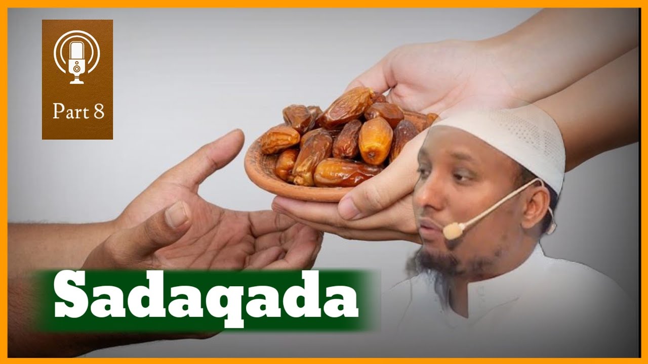 Sh Cabdirizaak xaashi || Fadliga Sadaqada iyo Malaha wanaagsan @ALQEER ...