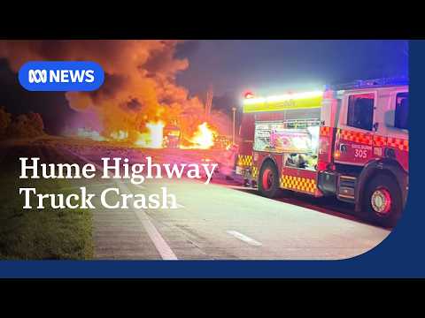 Driver missing, up to seven trucks destroyed in fiery Hume Highway crash | ABC NEWS