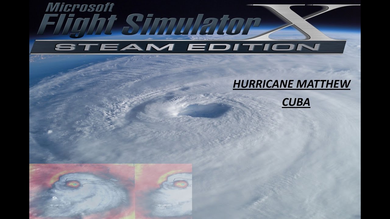FSX SE: Hurricane Matthew Cuba - YouTube