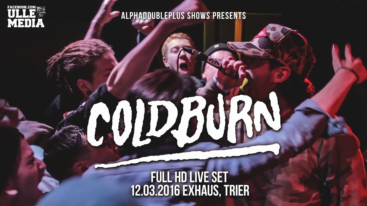 Coldburn - FULL HD LIVE SET - Exhaus, Trier - 11.03.2016 - YouTube