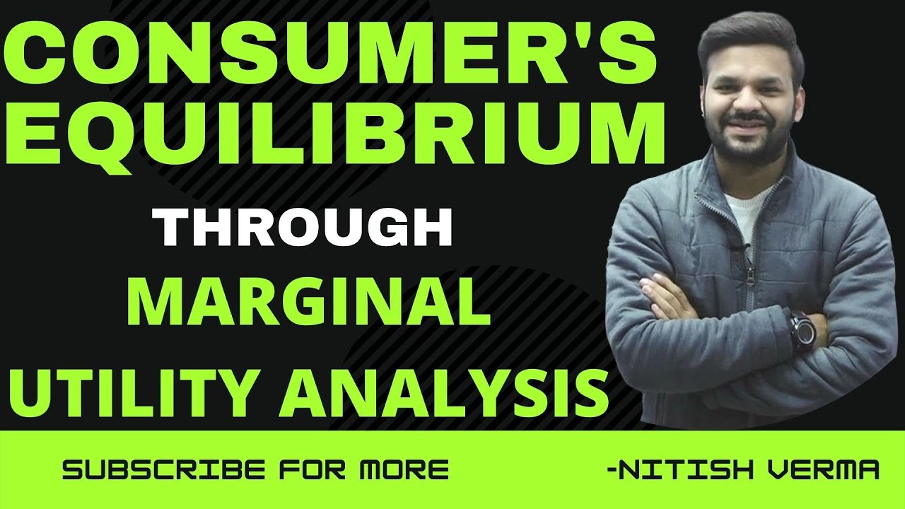Consumer's Equilibrium Through Marginal Utility Analysis| Cardinal ...