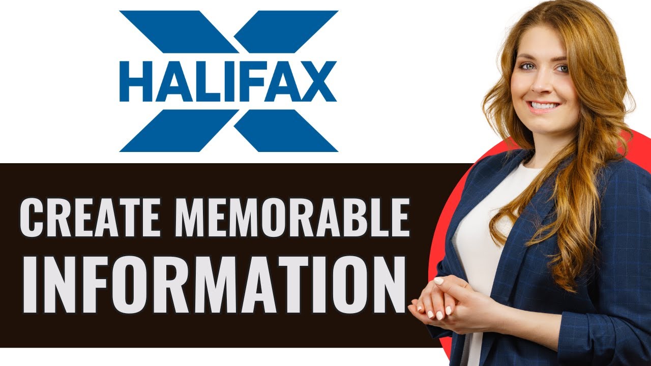 How To Create Memorable Information Halifax - YouTube