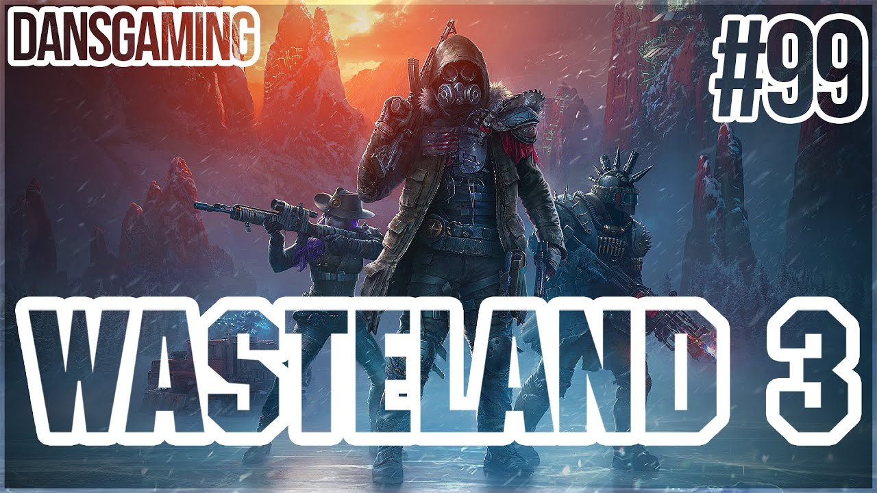 Let's Play Wasteland 3 - Part 99 - YouTube