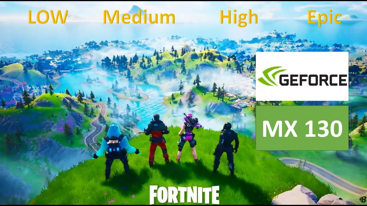 MX 130 & I5 8250U all settings || Fortnite Chapter 2 Season ...