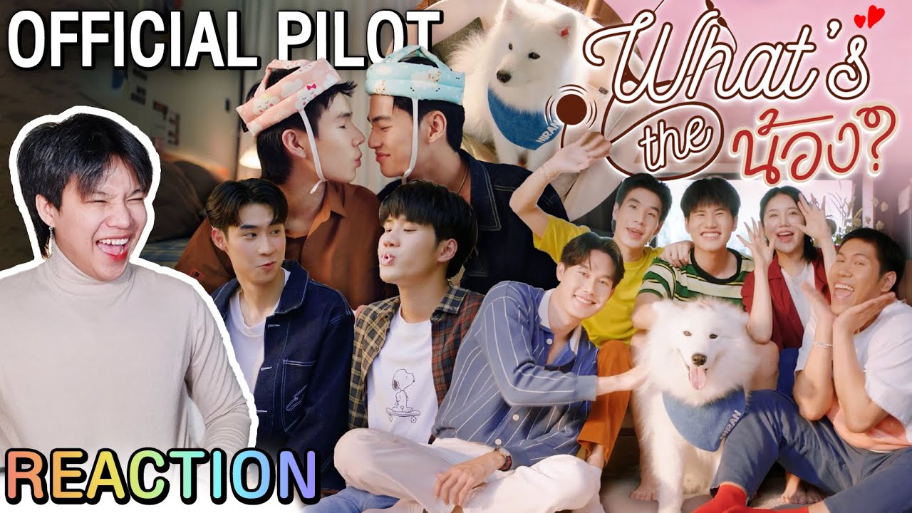ตอมอรีแอค | What's the น้อง? - Not My Bro ( Official Pilot ) | Reaction ...