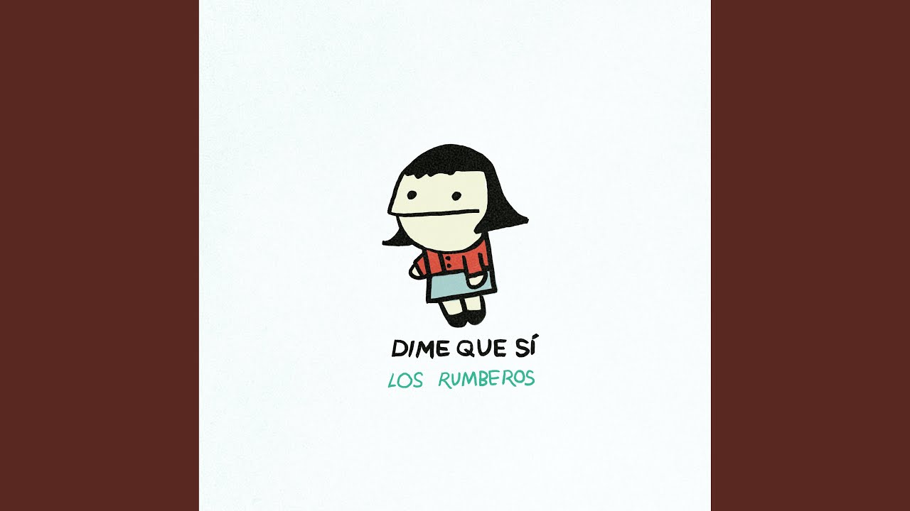 Dime Que Sí - YouTube Music