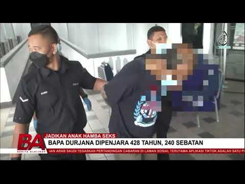 JADIKAN ANAK HAMBA SEKS, BAPA DURJANA DIPENJARA 428 TAHUN & 240 SEBATAN - YouTube
