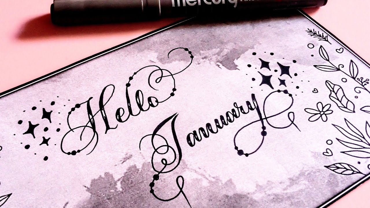 How to write Hello January Calligraphy Hand lettering with design and ...