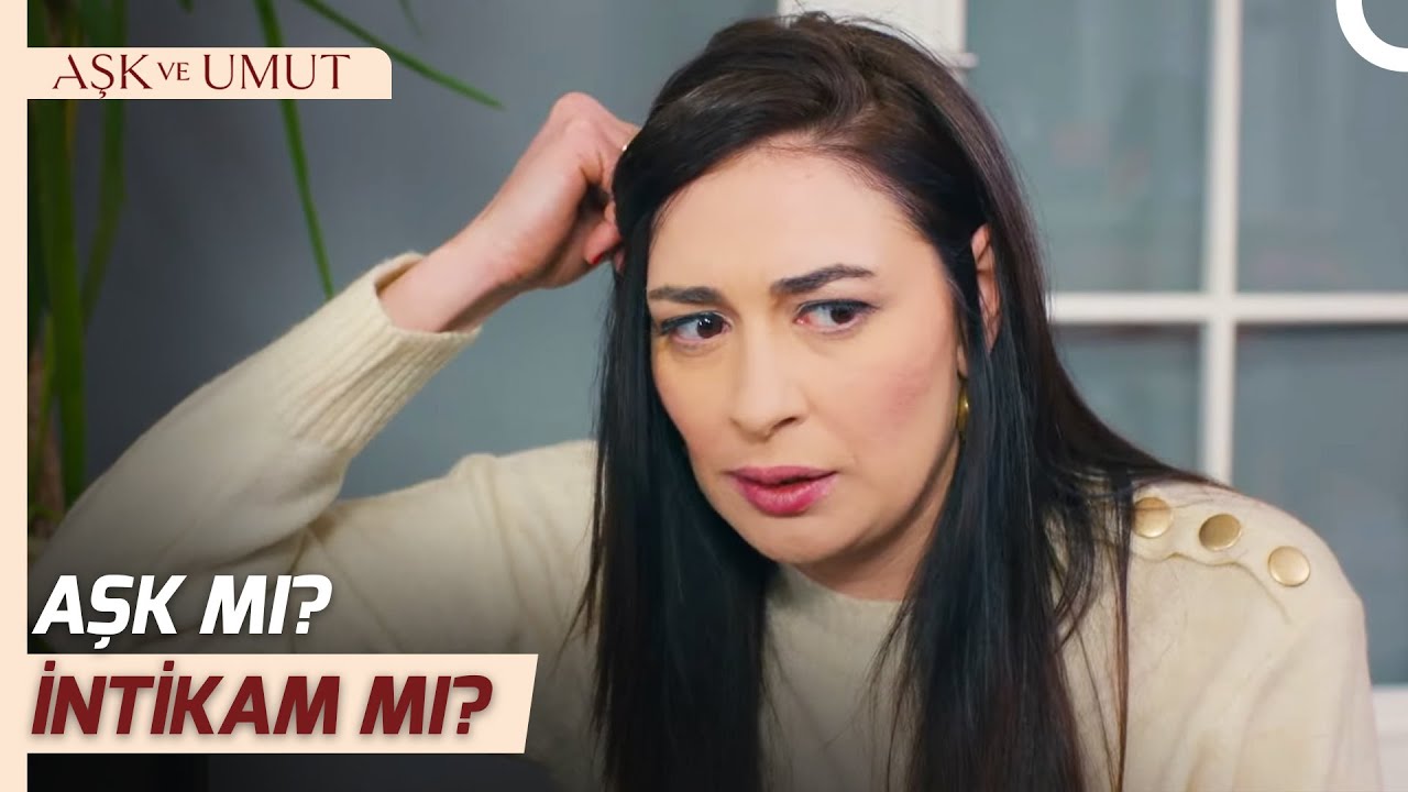 Handan'ın İntikam Alma Planları | Aşk ve Umut - YouTube
