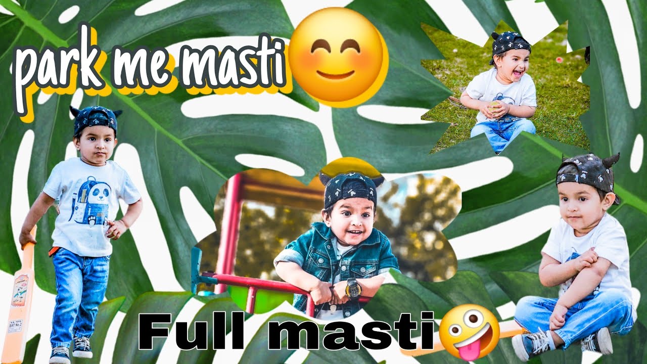 CHAHAT NE KI PARK ME MASTI😎|| FULL MASTI || NON STOP MASTI || #youtubevideos #vlog - YouTube