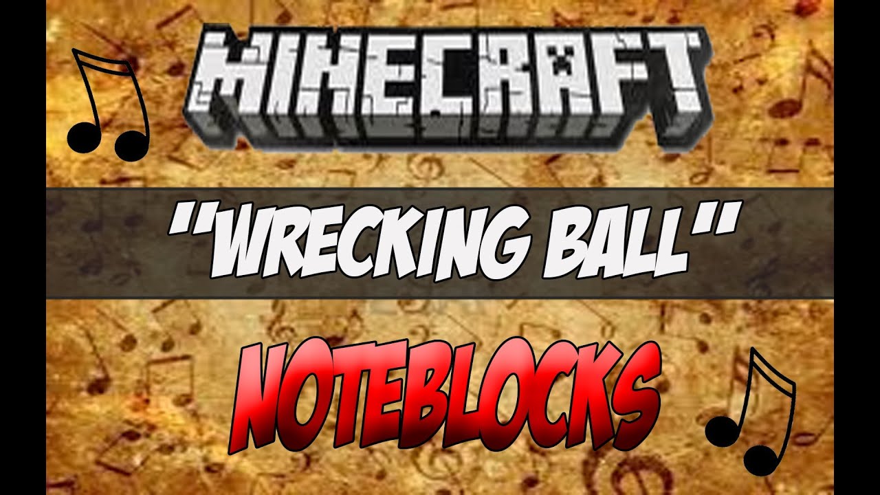 MInecraft Noteblocks: Miley Cirus - Wrecking Ball [HD] - YouTube