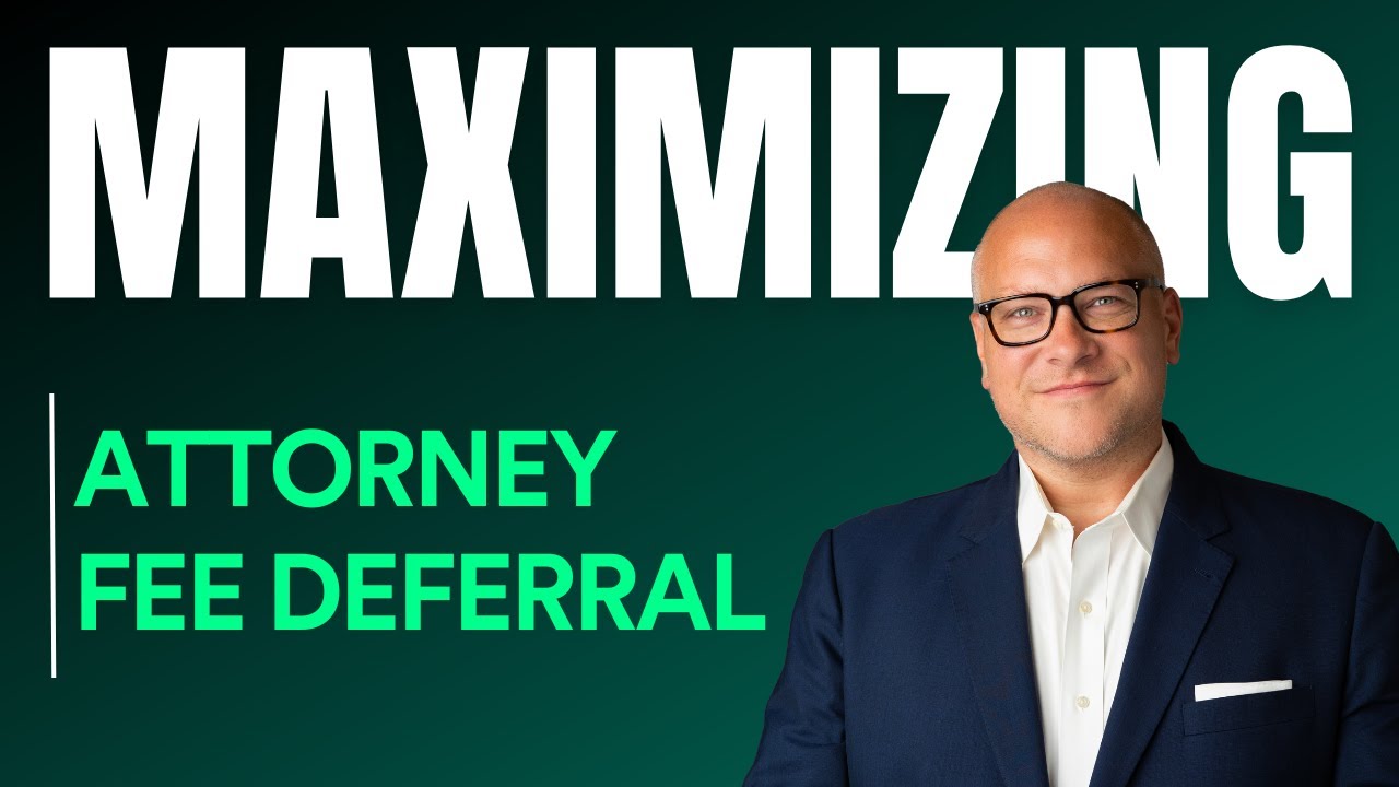 Expert Advice: Maximizing Attorney Fee Deferral for Financial Success ...
