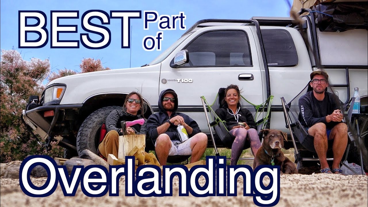 BEST Part of Full Time OVERLAND Traveling? | THE OTHER OVERLANDERS 3 ...