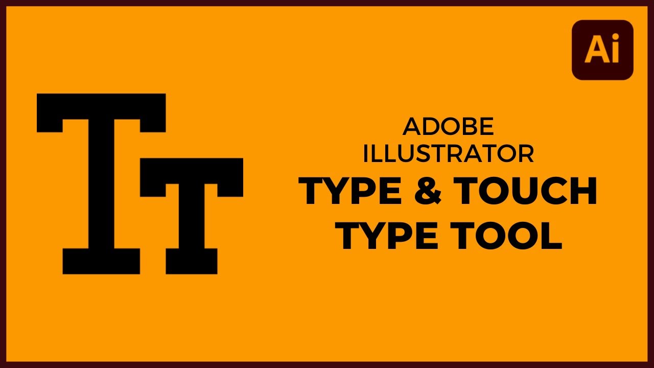 How to use type tool and touch type tool in Illustrator - YouTube