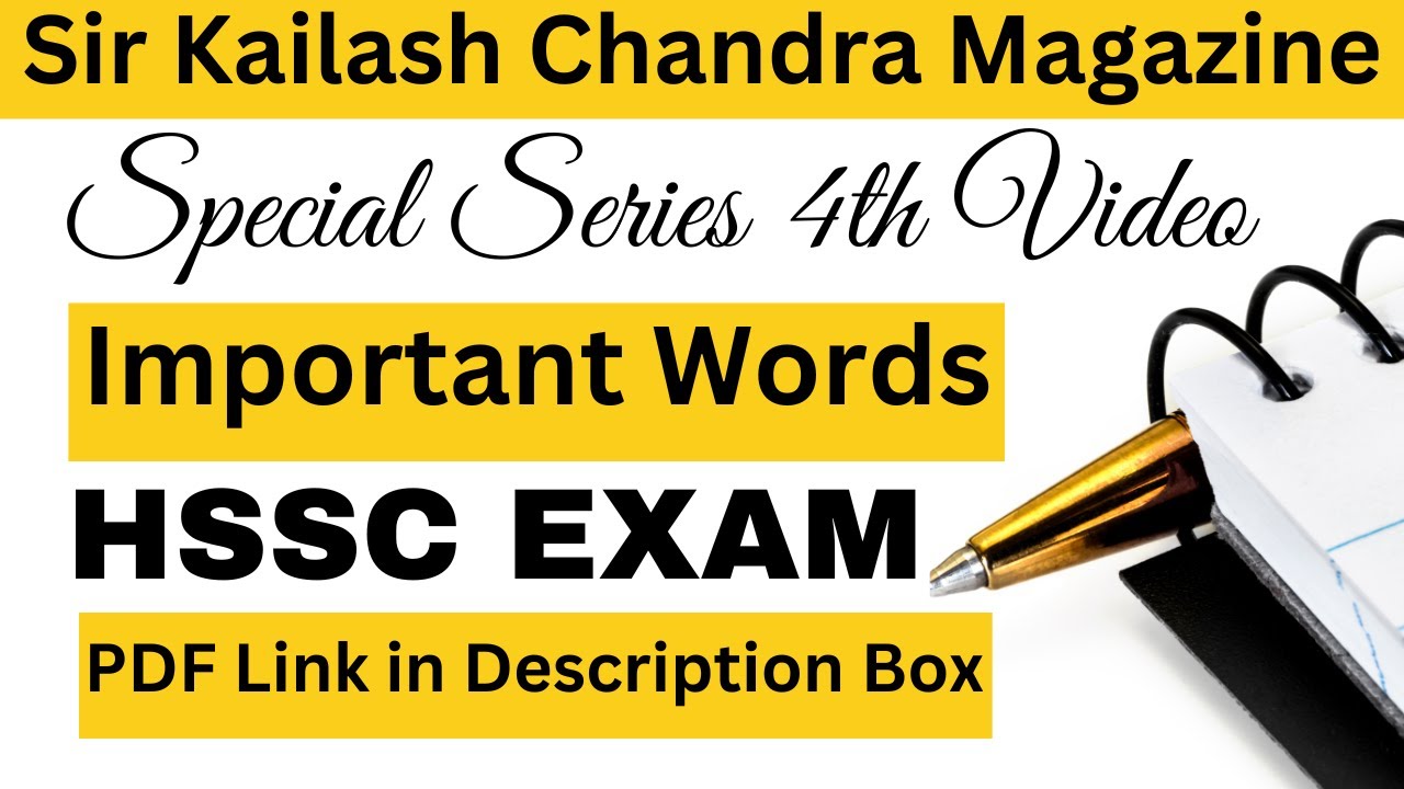Sir Kailash Chandra Magazine II Special Series II Important Words II ...