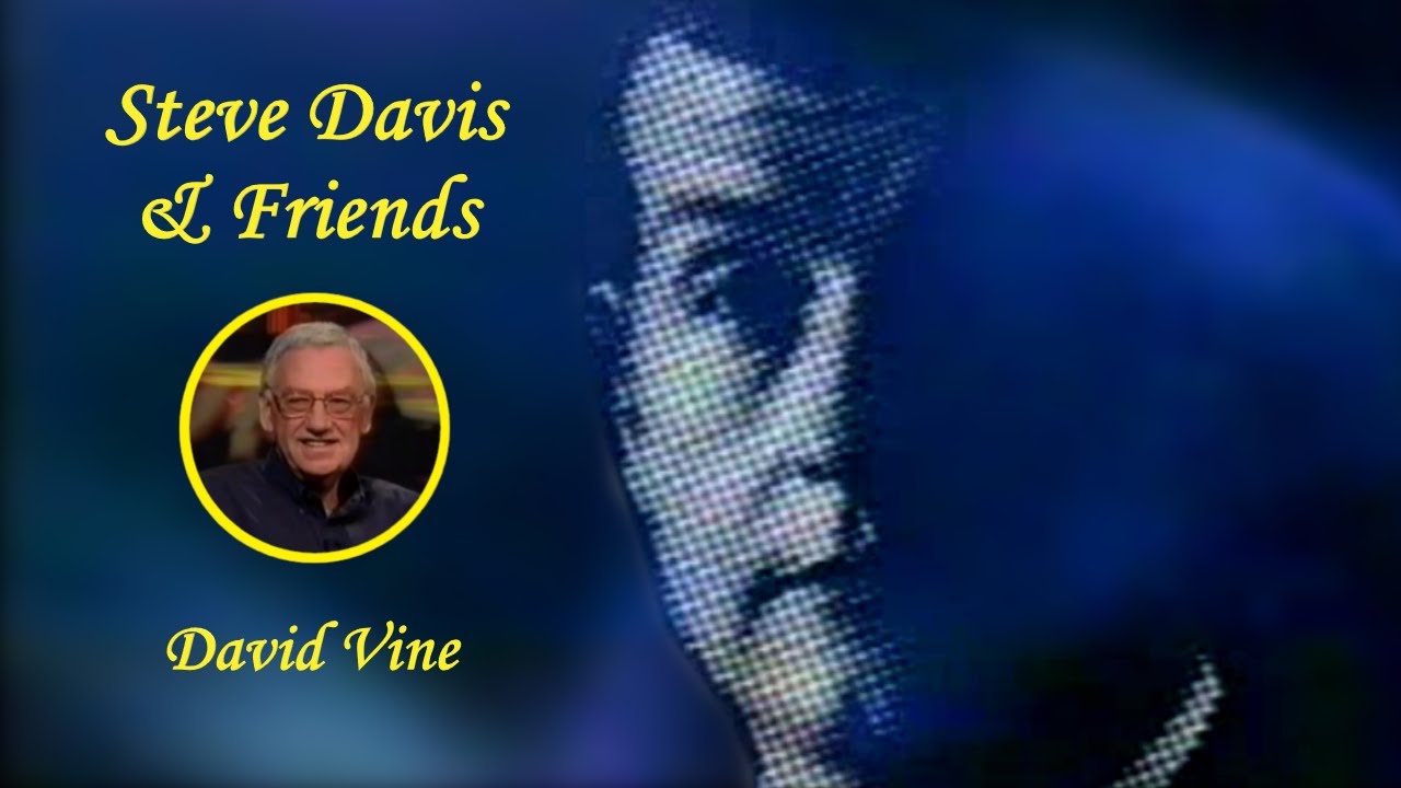 Steve Davis & Friends - David Vine - YouTube