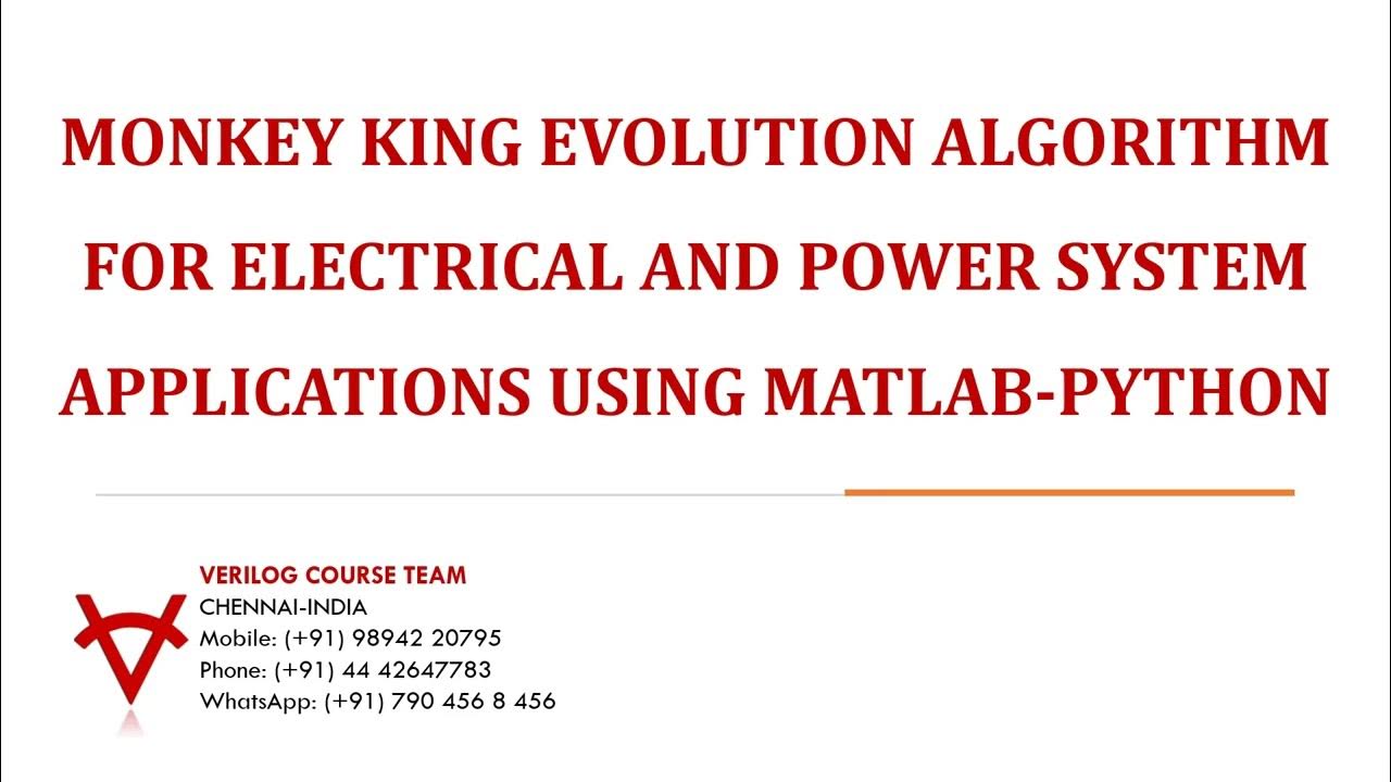 MONKEY KING EVOLUTION ALGORITHM FOR ELECTRICAL AND POWER SYSTEM APPLICATIONS USING MATLAB PYTHON ...