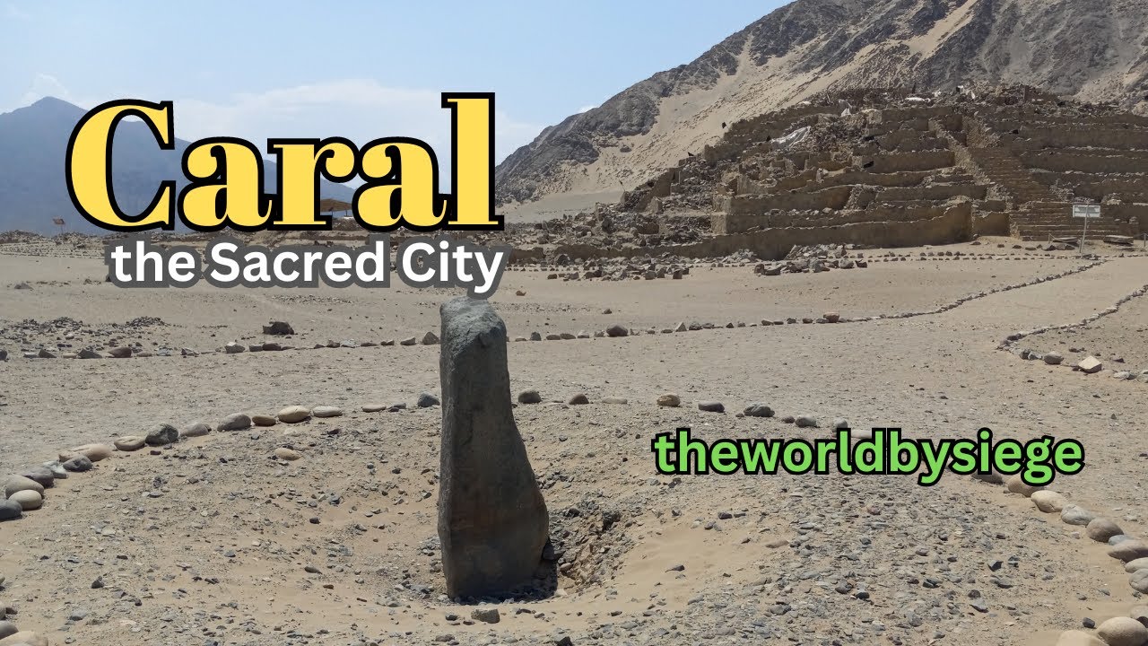 Caral - Exploring the Sacred City of Peru - YouTube