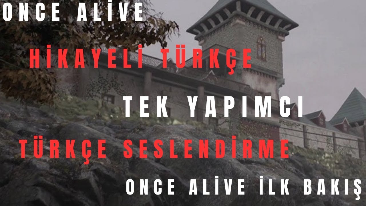 Once Alive Türk Yapımı Hikayeli Oyun İlk Bakış - YouTube