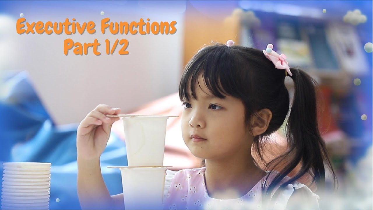 EF Executive Functions กิจกรรมการเล่นเพื่อส่งเสริมทักษะสมองด้านการคิดเชิงบริหาร Part 1/2 - YouTube