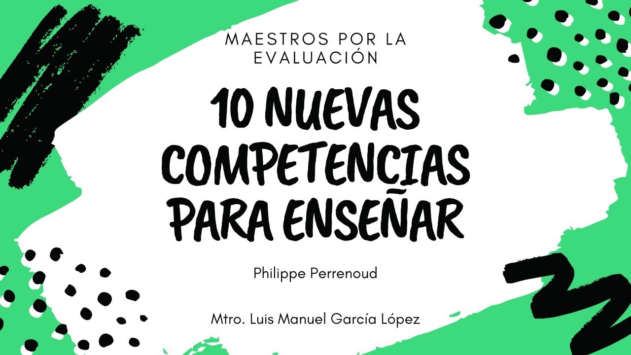 10 NUEVAS COMPETENCIAS PARA ENSEÑAR - YouTube