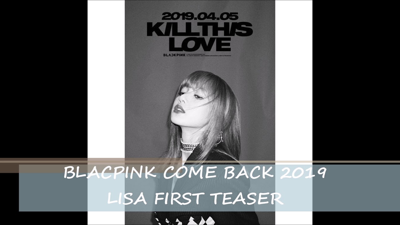 #BLACKPINK COME BACK 2019|| #LISA FIRST TEASER - YouTube