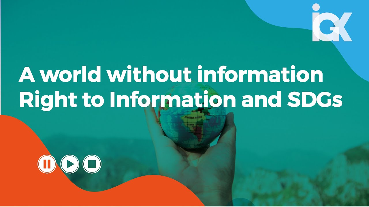 A world without information Right to Information and SDGs - YouTube