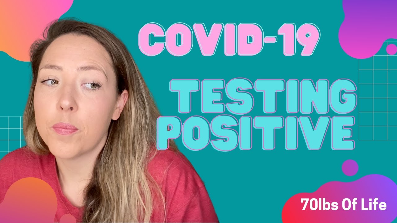 My COVID-19 Experience | Testing Positive, Symptoms, Recovery - YouTube